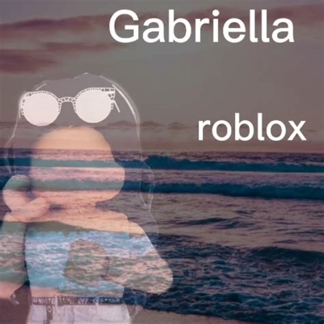 Gabriella Roblox Youtube