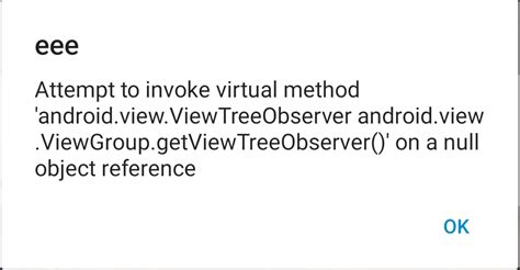 Android View ViewGroup GetViewTreeObserver On A Null Object Reference Issue Dimezis