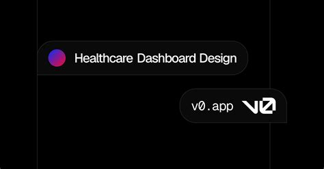Healthcare Dashboard Design V0 By Vercel