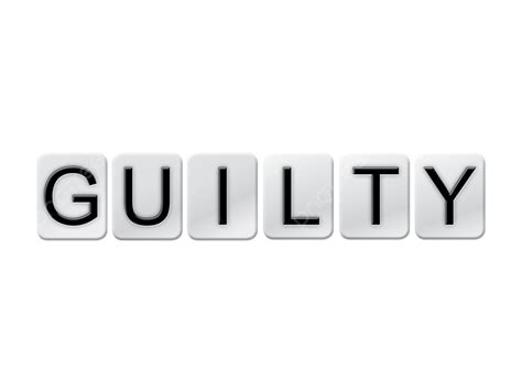 Guilty Isolated Tiled Letters Concept And Theme White Lawyer