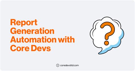 Report Generation Automation In Dubai Core Devs Ltd