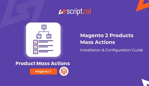 Magento 2 Product Mass Actions User Guide Scriptzol