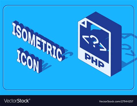 Isometric Php File Document Download Php Button Vector Image