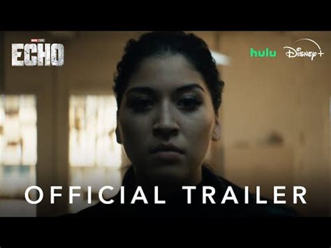 Echo Series Official Trailer Video