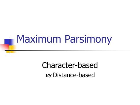 PPT Maximum Parsimony PowerPoint Presentation Free Download ID