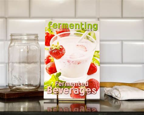 Fermenting Vol 2 Fermented Beverages Nw Ferments