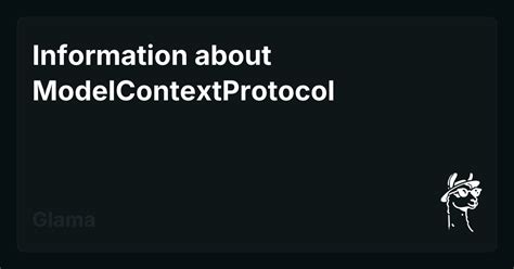 Information About Modelcontextprotocol Glama