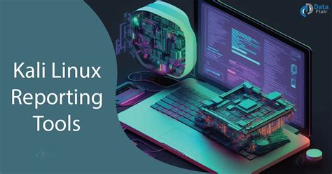 Reporting Tools In Kali Linux Dataflair