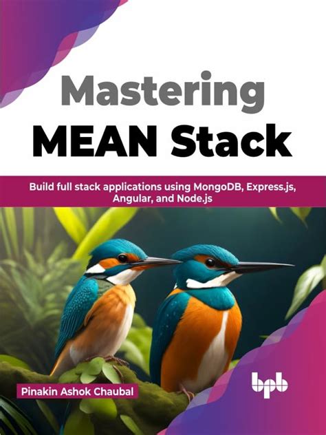 Mastering Mean Stack Build Full Stack Applications Using Mongodb