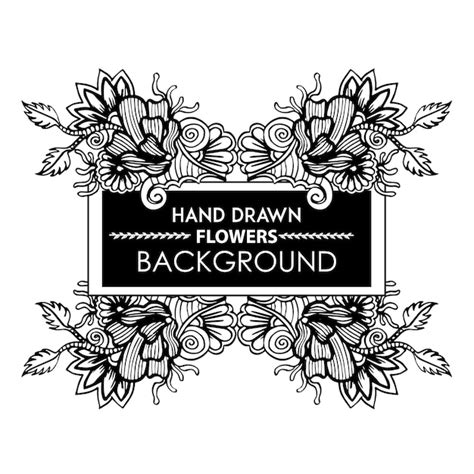 Premium Vector Black And White Hand Drawn Floral Frame