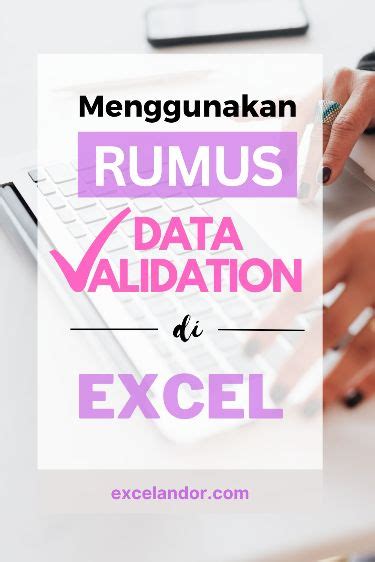 Cara Menggunakan Rumus Data Validation Di Microsoft Excel Data
