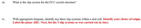 Solved Iii What Is The Slip System For The FCC Crystal Chegg