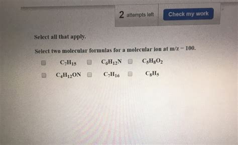 Solved Select All That Apply Select Two Molecular Formulas Chegg Com