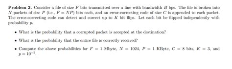 Solved Problem 3 Consider A File Of Size F Bits Transmitted