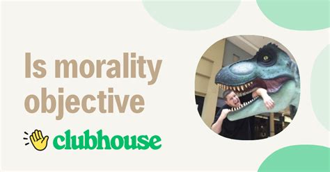 Is Morality Objective