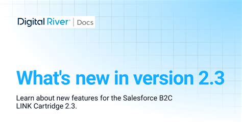 Whats New In Version 2 3 Salesforce B2c Link Cartridge