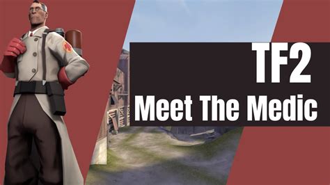 Meet The Medicteam Fortress 2 Youtube