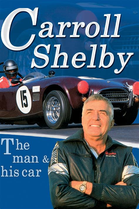 Carroll Shelby The Man And His Cars 1990 Filmflowtv