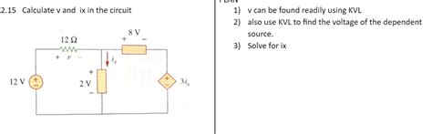 Solved Calculate V And Ix In The Circuit V Can Be Chegg