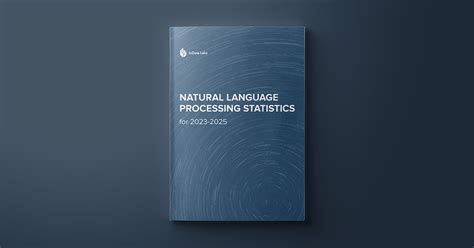 A Free Report On Natural Language Processing Nlp Statistics Indata Labs