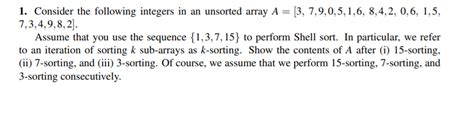 Solved 1 Consider The Following Integers In An Unsorted