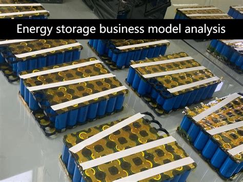 Energy Storage Business Model Analysis Huntkey And Grevault Battery