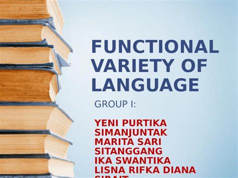 Ppt Functional Variety Of Language Dokumen Tips