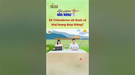 Trichoderma Xịt Với Thuốc Cỏ Khai Hoang được Không Shorts Farming Youtube