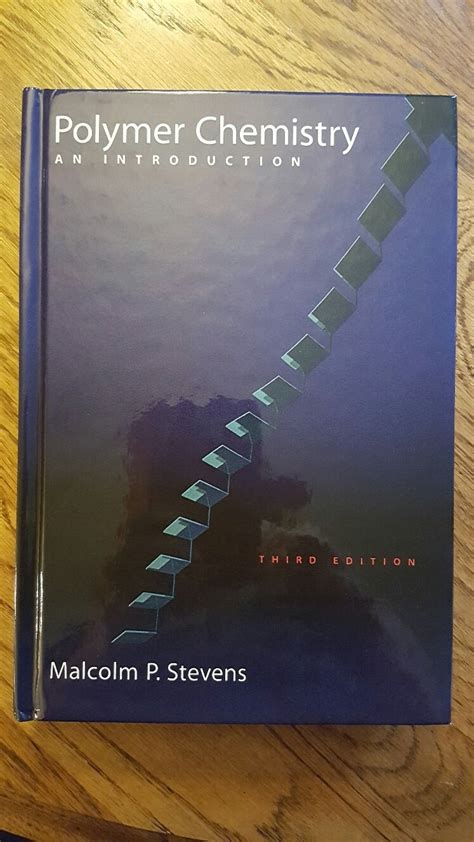 Polymer Chemistry An Introduction Stevens Malcolm P 9780195124446