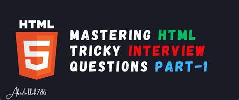 Mastering Html Interview Questions Part 1 Header And Footer Input And