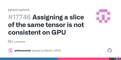 Assigning A Slice Of The Same Tensor Is Not Consistent On Gpu · Issue