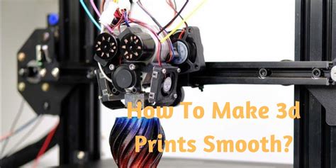 How To Make 3d Prints Smooth Pro Across