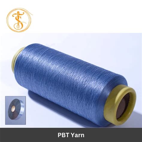 Polybutylene Terephthalate Pbt Yarn Textile Suppliers