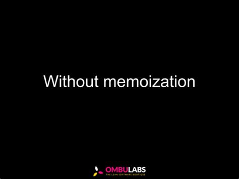 Basic Memoization In Ruby Ppt Basic Memoization In Ruby Ppt