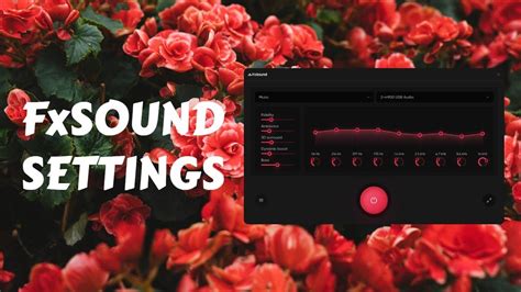 FxSound Settings Basics YouTube