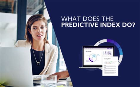 Understanding The Predictive Index Tool