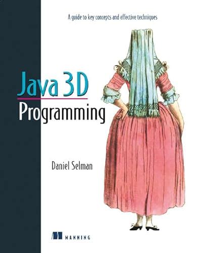 Java 3d Programming By Selman Daniel Good 2002 1st Better World