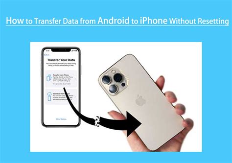 How To Transfer Data From Android To IPhone Without Resetting
