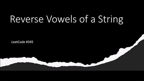 Solved Reverse Vowels Of A String Leetcode 345 Java Youtube