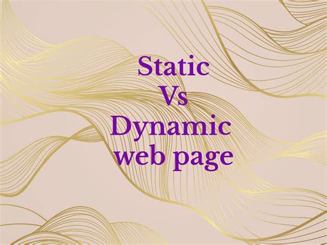 what is the difference between a static web page and a dynamic web page