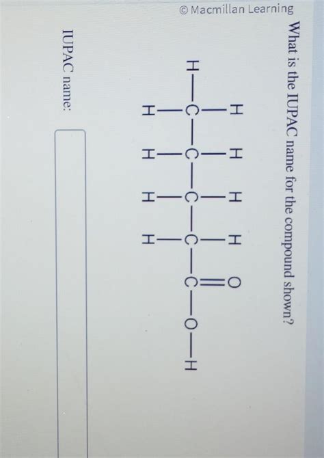 Solved What Is The IUPAC Name For The Compound Shown IUPAC Chegg Com