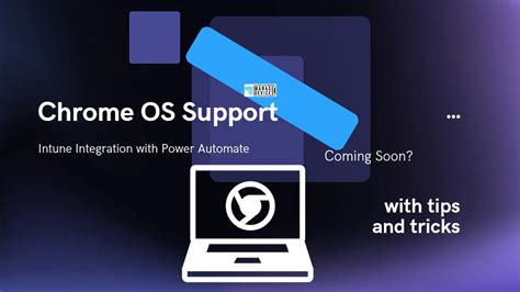 Intune Chrome Os Support And Power Automate Integration Anoop Nair