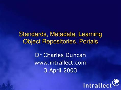 Ppt Standards Metadata Learning Object Repositories Portals Powerpoint Presentation Id