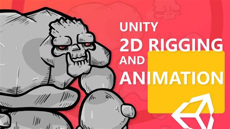 Learn Unity 2d Rigging And Animation Youtube