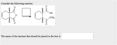 Solved The Name Of The Reactant That Should Be Placed In The Chegg Com