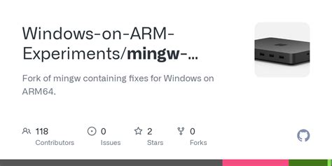 GitHub Windows On ARM Experiments Mingw Woarm Fork Of Mingw Containing Fixes For Windows On