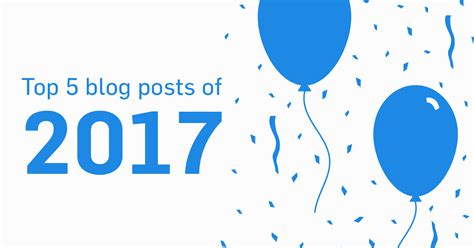 our top 5 most popular blog posts of 2017