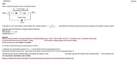 Solved Task Given A Closed Loop System Shown In The Figure