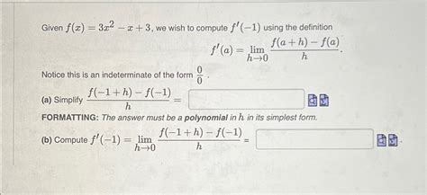 Solved Given F X 3x2 X 3 ﻿we Wish To Compute F 1 ﻿using