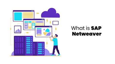 Unlocking Sap Netweaver A Comprehensive Guide